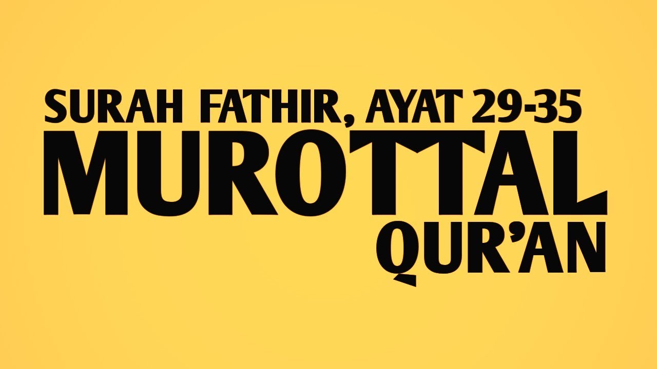 Surah Fatir ayat 29 35 Spectrum Murottal Qur an