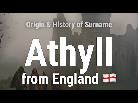 Athyll from England 🏴 - Meaning, Origin, History & Migration Routes of Surname