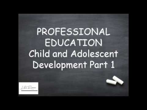 LET PROFESSIONAL EDUCATION Child and Adolescent Development Part 1 25 ITEMS