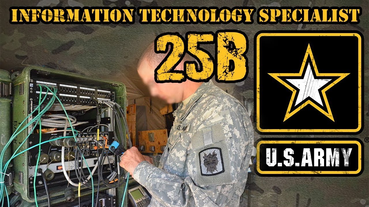 25B Information Technology Specialists