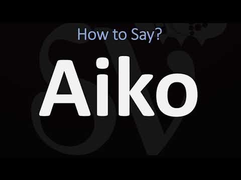 How to Pronounce Aiko? (CORRECTLY)