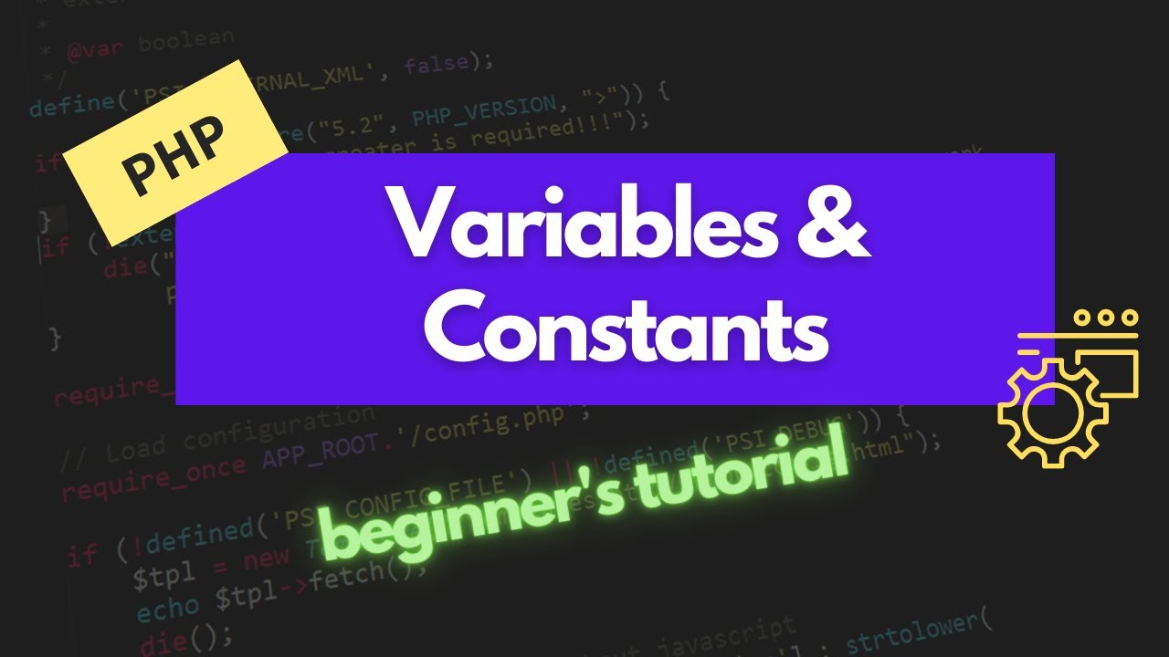 Variables & Constants | PHP Tutorial for Beginners | Ep2