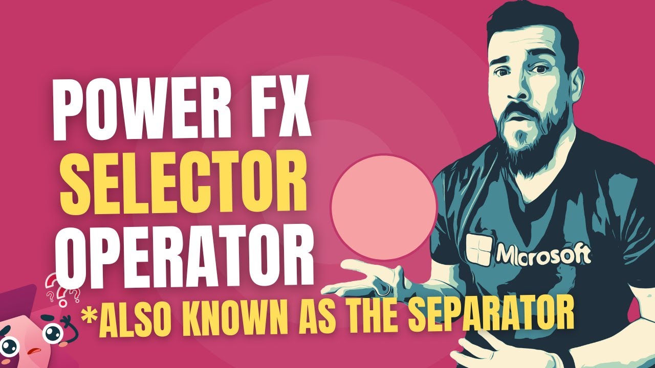 Power Apps: Selector & Separator Operators with Power Fx in C...