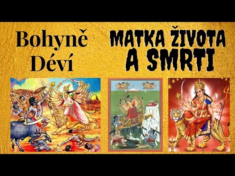 Hinduismus - Bohyně Déví - Matka života a smrti
