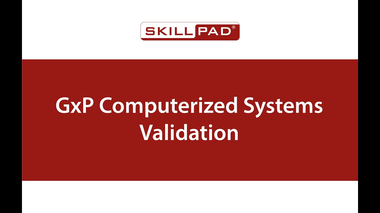 GxP Computerized Systems Validation