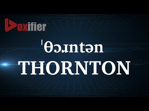 How to Pronunce Thornton in English - Voxifier.com
