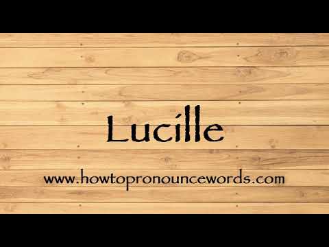 How To Pronounce Lucille ? How To say Lucille New Video