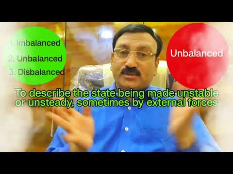 Imbalanced, Unbalanced, Disbalanced