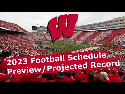 Wisconsin Badgers 2023 Football Schedule Preview/Projected Record