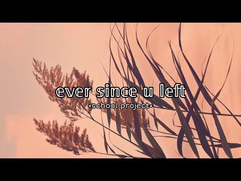 🎼ever since u left - JAPANESE HAIKU 575
