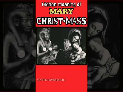 🤫Meaning of Mary ChristMass #merrychristmas #christmas #occult #shortsfeed #shortvideo #chosenone