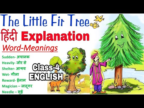 The Little Fir Tree Video Lecture - Crash Course for Class 4 (Hinglish)