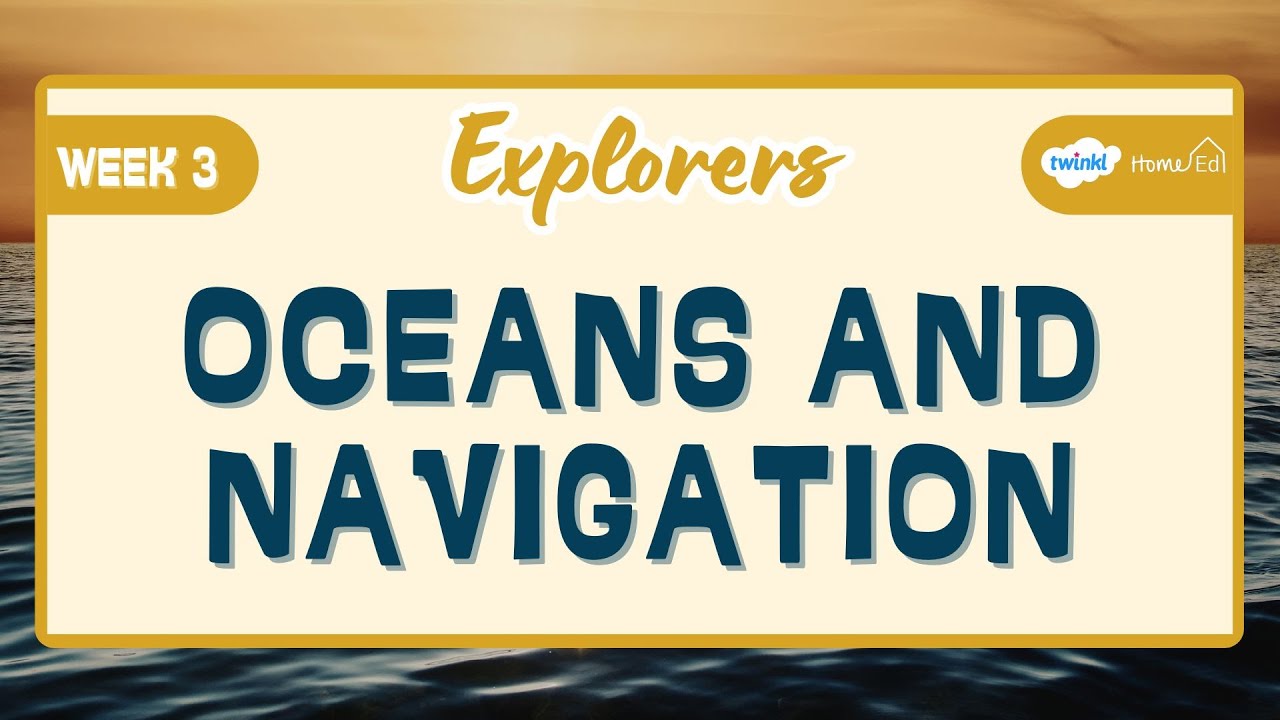 Explorers: Oceans and Navigation