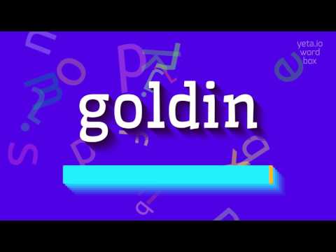 How to say "goldin"! (High Quality Voices)