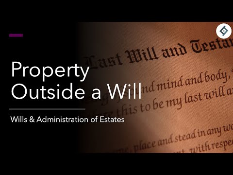 Property Outside of a Will | SQE Prep | Wills & Estates