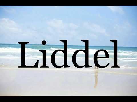 How To Pronounce Liddel🌈🌈🌈🌈🌈🌈Pronunciation Of Liddel