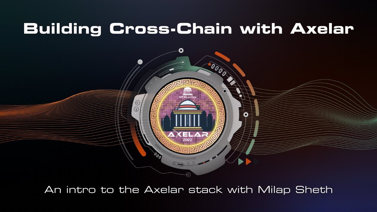 Building Cross-Chain with Axelar
