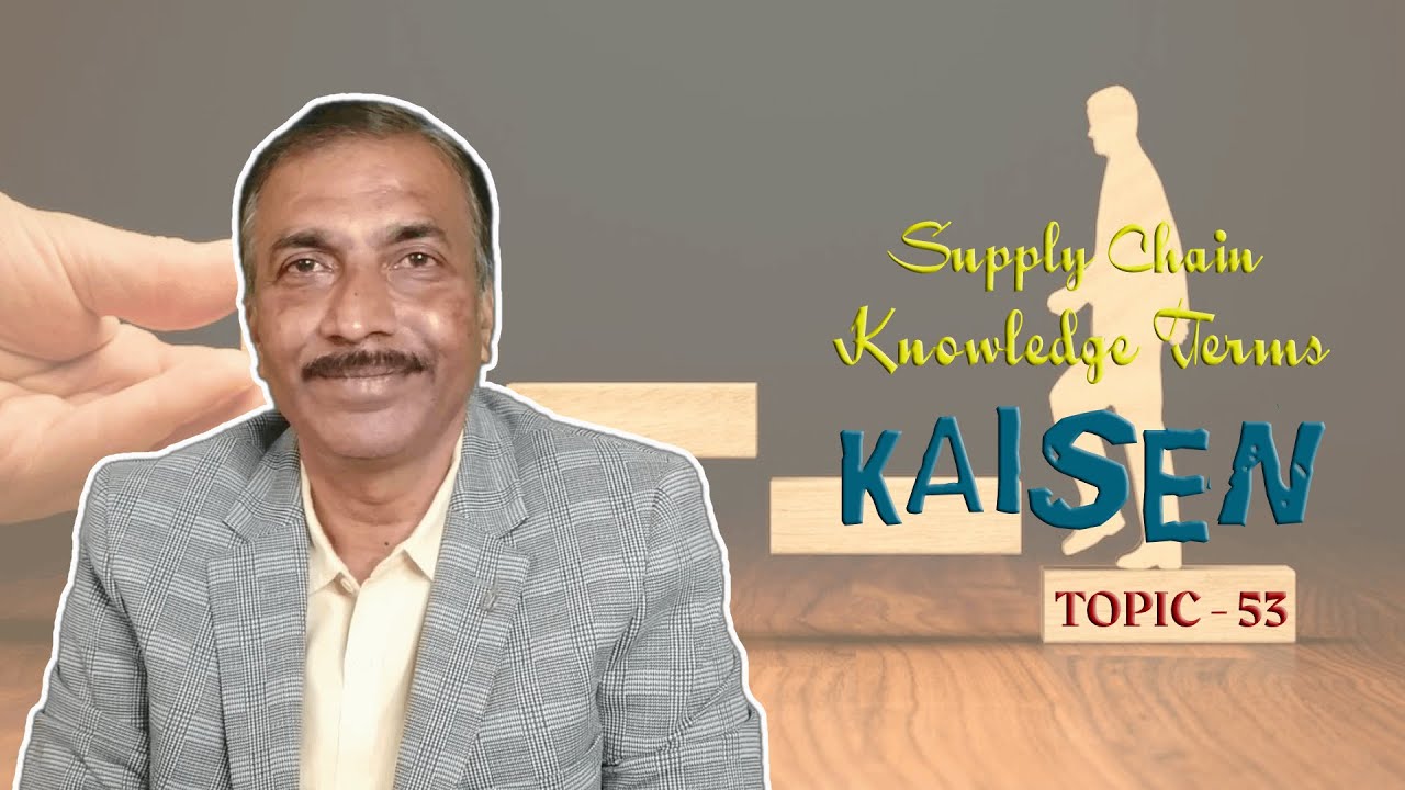 Kaizen | Knowledge Terms | Supply Chain  || TOPIC - 53