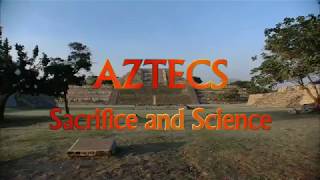 Aztecs: Sacrifice And Science - Documentarytube.com