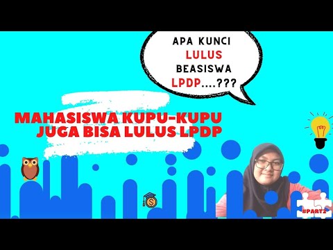 BEASISWA AFIRMASI LPDP (Mahasiswa Kupu-Kupu Bisa Juga Lulus Beasiswa, Asal Lakukan Hal Ini..) #Part2