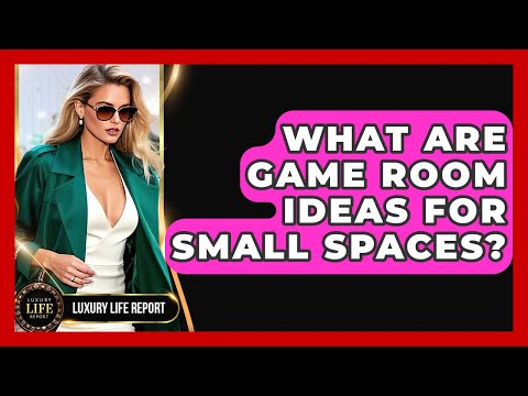 What Are Game Room Ideas For Small Spaces? - Luxury Life Report