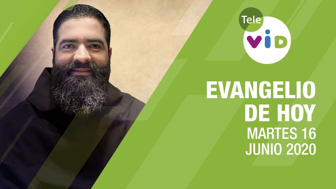 El evangelio de hoy Martes 16 de Junio de 2020, Lectio Divina 📖 - Tele VID