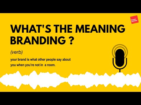 What's the meaning of Branding? [PODCAST]