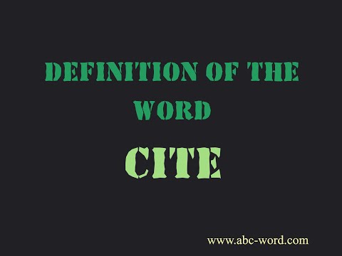 Definition of the word "Cite"