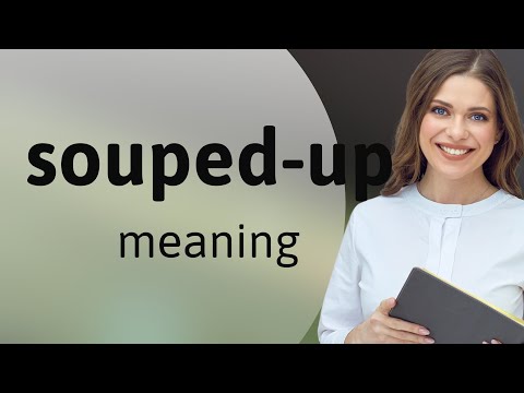 Understanding "Souped-Up": A Guide to Slang in English