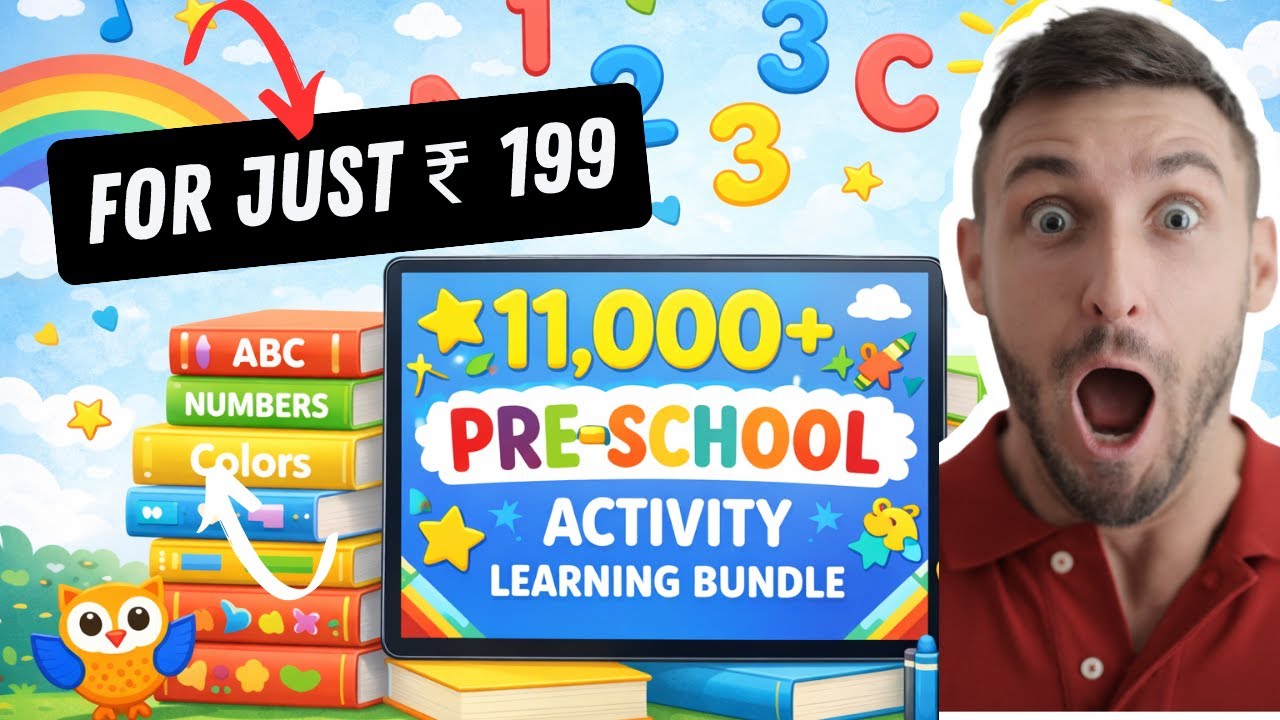 Unlock the Secret: 11,000+ Preschool Learning Bundle for Kids Ages 2-6 (₹199 Deal!)