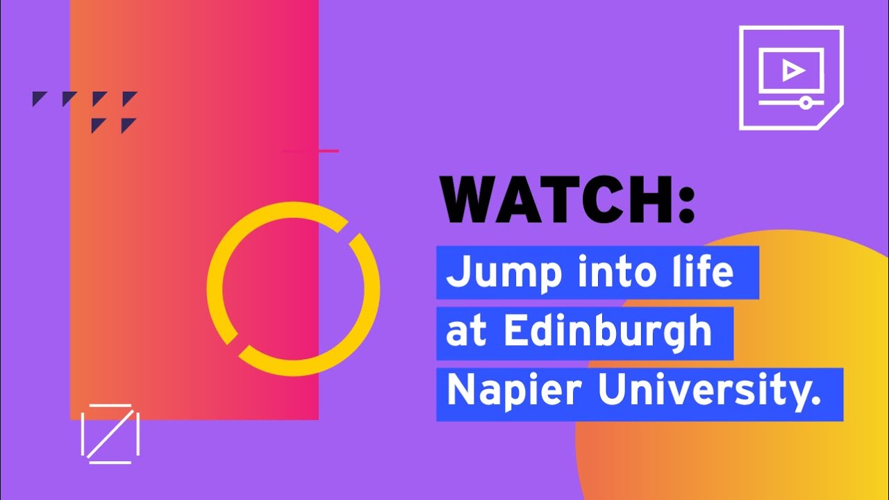 Edinburgh Napier University | Applications open for 2022 | Jump in