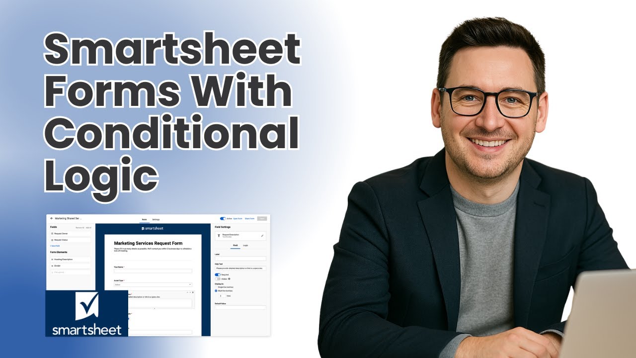 Smartsheet Forms With Conditional Logic  - Step By Step Tutorial