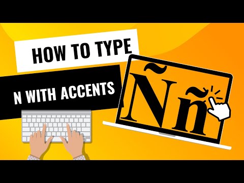 How to type N with Accent Marks on Keyboard [ñ, Ñ, ń, Ṅ, Ň]