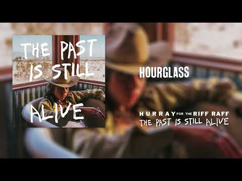 Hurray for the Riff Raff - Hourglass (Official Audio)