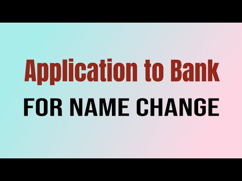 Write an Application/Sample Letter to Bank Manager for Name Change in Bank | Name Correction Letter