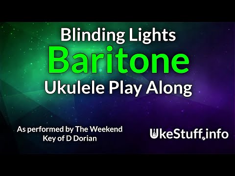 Blinding Lights Baritone Ukulele Play Along - D Dorian