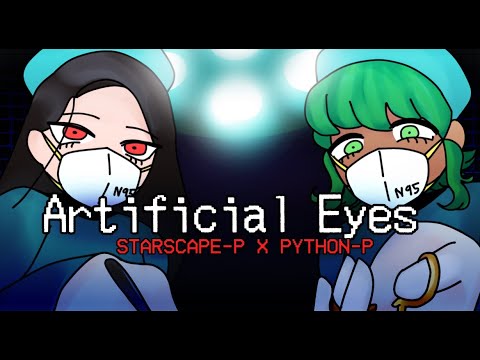 Artificial Eyes ft Yi Xi + GUMI