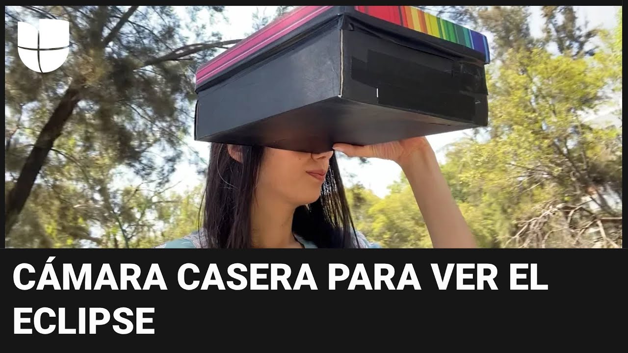 Eclipse solar 2024: construye una cámara casera para verlo sin peligro