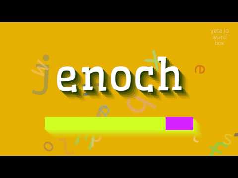 How to say "enoch"! (High Quality Voices)