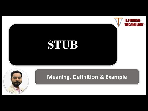 What is Stub | Meaning of Stub | Definition of Stub | Technical Vocabulary