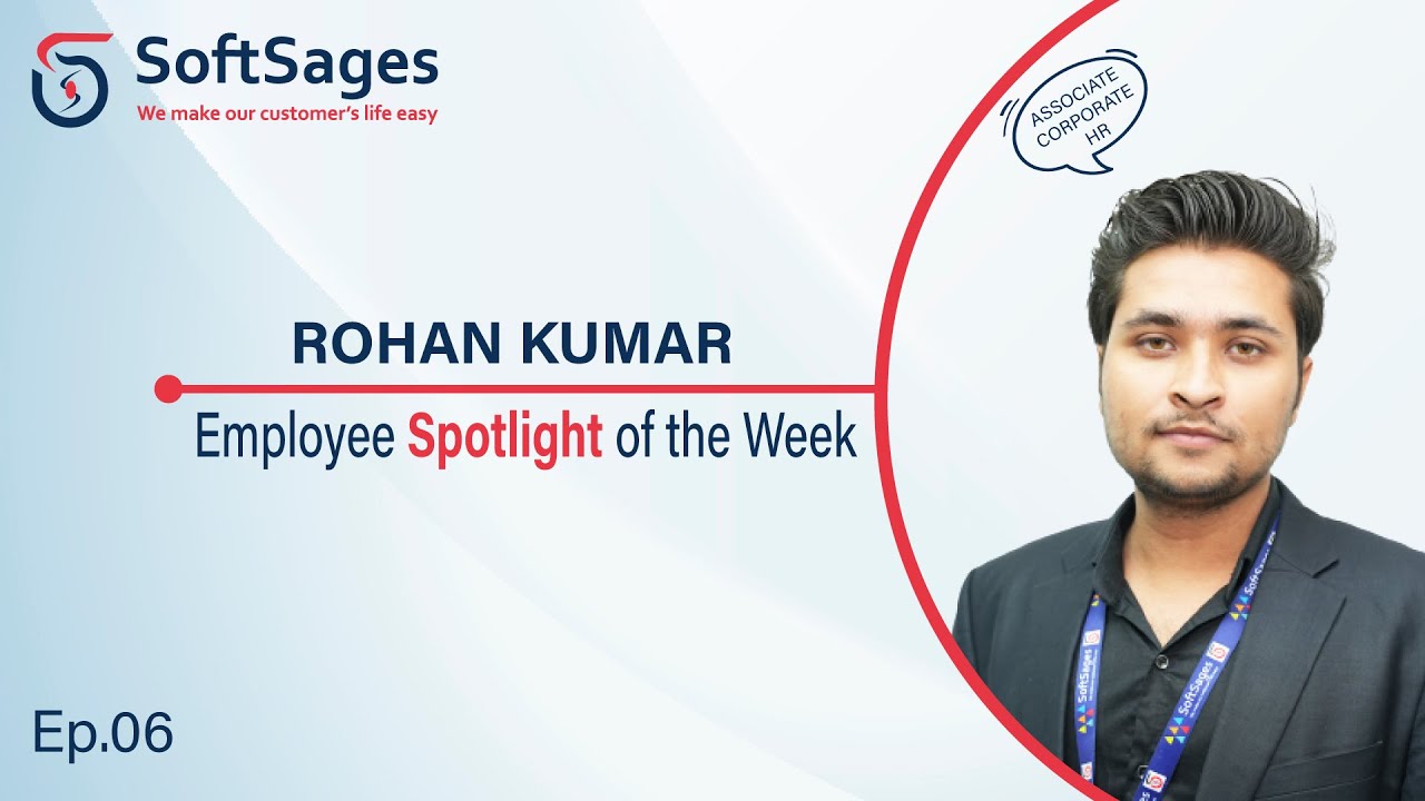 Employee Spotlight of the Week -Rohan Kumar (Ep-06) | Meet The Sages