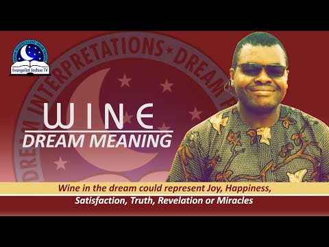 Wine Dream Meaning - Drinking Symbolism and Prophetic