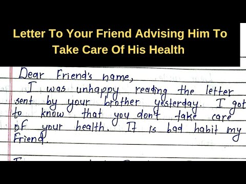 Letter writing| Letter to your friend advising him to take care of his health
