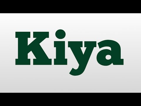 Kiya meaning and pronunciation