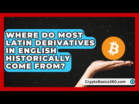 Where Do Most Latin Derivatives in English Historically Come From? | The Daily Definition News