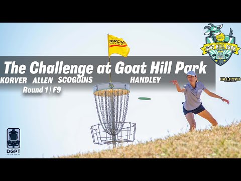 The Challenge at Goat Hill Park | RD1 F9 | Korver, Allen, Scoggins, Handley