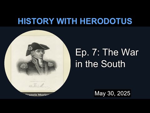The American Revolution Ep. 7: The War in the South (1778-1781) | History with Herodotus