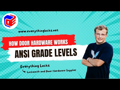 ANSI Grade Levels | How Door Hardware Works | Everything Locks