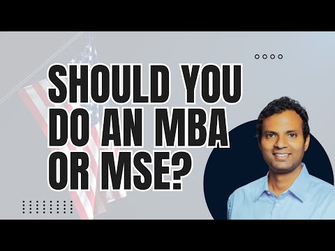 Should You Pursue an MBA or MSE?