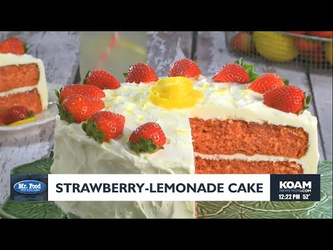 Mr. Food: Strawberry-Lemonade Cake (4-8-2025)